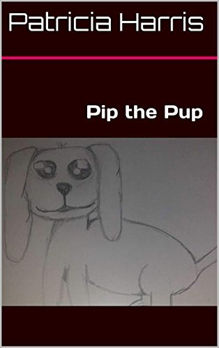 Pip the Pup by Patricia Harris | Goodreads