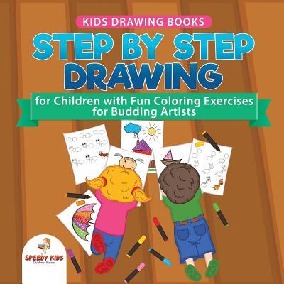 Kids Drawing Books. Step by Step Drawing for Children with Fun Coloring ...