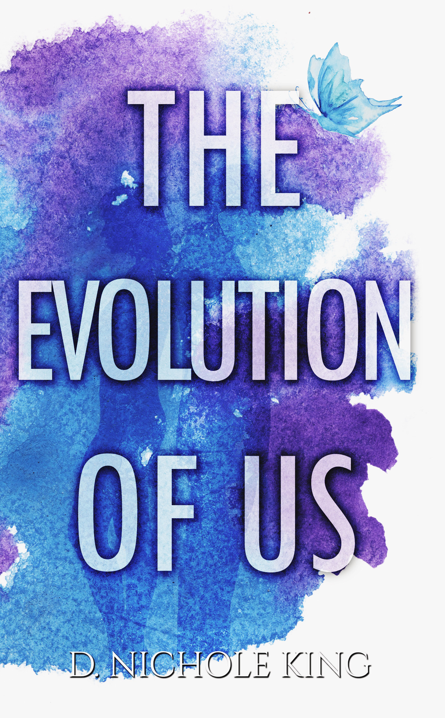 The Evolution of Us (Us #2) by D. Nichole King | Goodreads