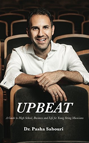 Upbeat: A Guide to High School, Business and Life for Young String ...