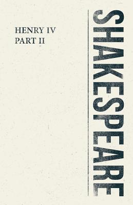 Henry IV, Part II (Shakespeare Library) by William Shakespeare | Goodreads
