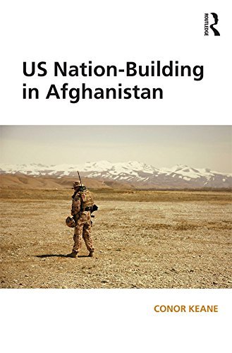 US Nation-Building in Afghanistan by Conor Keane | Goodreads