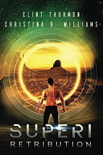 Superi Retribution (Superi Series, #5) by Clint Thurmon | Goodreads