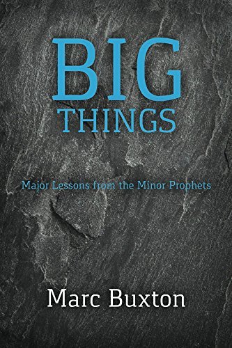 Big Things by Marc Buxton | Goodreads