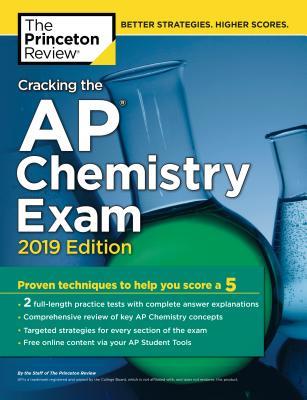 Cracking the AP Chemistry Exam, 2019 Edition: Practice Tests & Proven ...