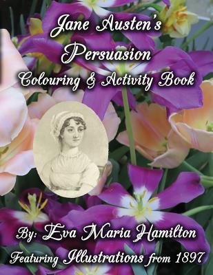 Jane Austen's Persuasion Colouring & Activity Book: Featuring ...