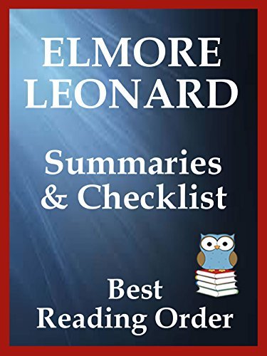 ELMORE LEONARD BOOKS CHECKLIST IN SERIES ORDER WITH SUMMARIES: Includes ...