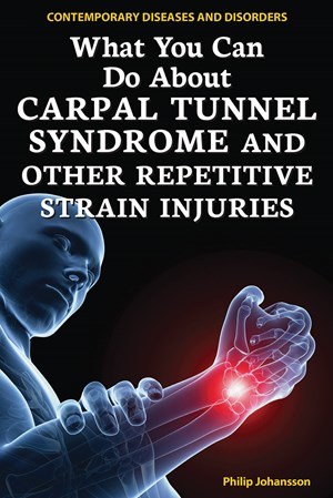 What You Can Do About Carpal Tunnel Syndrome and Other Repetitive ...