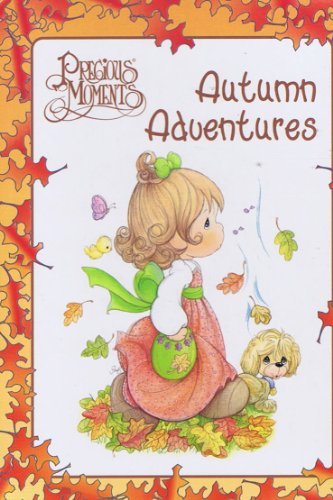 Precious Moments: Autumn Adventures by Anonymous | Goodreads