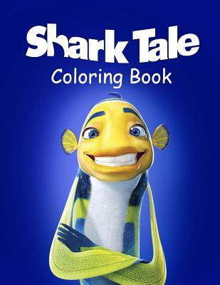 Shark Tale Coloring Book: Coloring Book for Kids and Adults with Fun ...