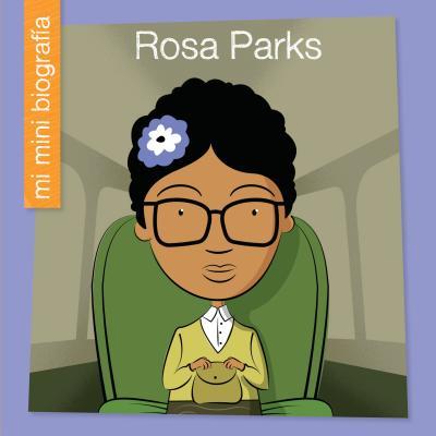 Rosa Parks SP (My Early Library: Mi mini biografía (My Itty-Bitty Bio ...