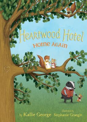 Home Again (Heartwood Hotel, #4) by Kallie George | Goodreads