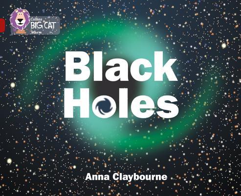 Black Holes by Anna Claybourne | Goodreads