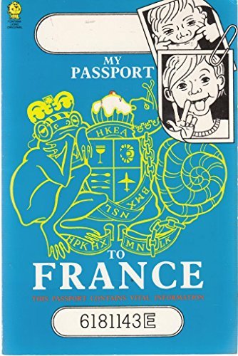 My Passport to France by Leslie Cunliffe | Goodreads