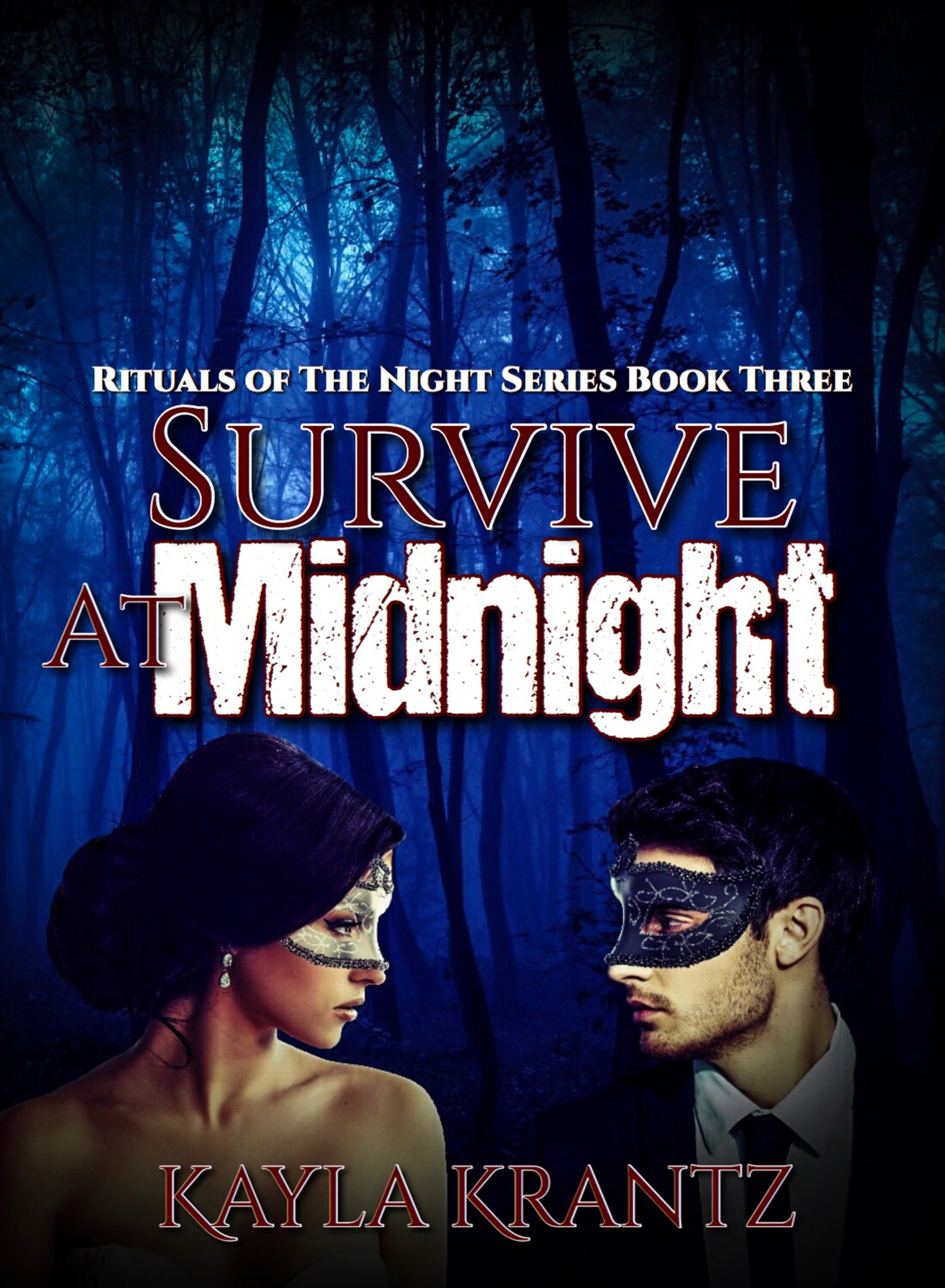 Survive at Midnight (Rituals of the Night #3) by Kayla Krantz | Goodreads