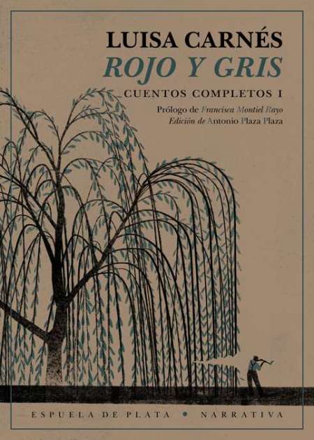 Rojo y gris: Cuentos completos I by Luisa Carnés | Goodreads