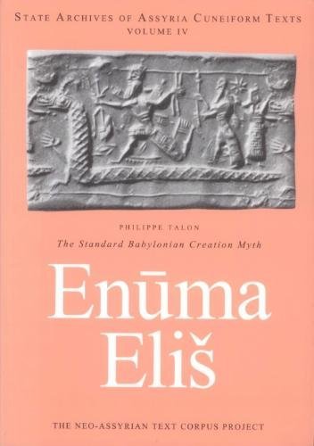 The Standard Babylonian Creation Myth Enuma Elis: Introduction ...