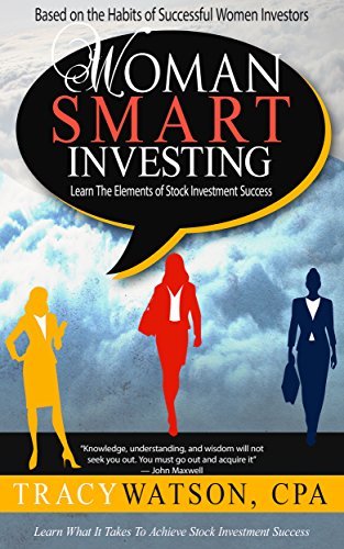 Woman Smart Investing: Learn The Elements Of Stock Investment Success ...