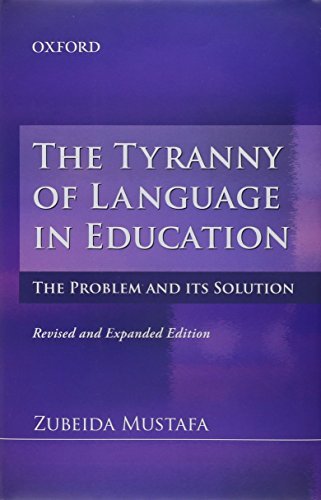The Tyranny of Language in Education: The Problem and its Solution by ...