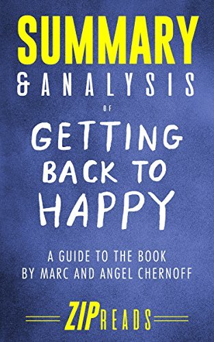 Summary & Analysis of Getting Back to Happy: Change Your Thoughts ...