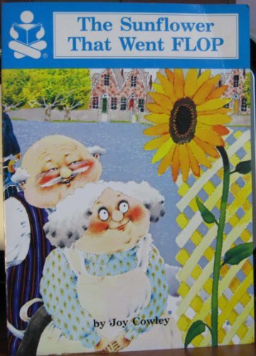 The Sunflower That Went Flop by joy-cowley | Goodreads