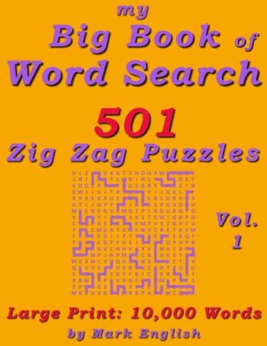 My Big Book Of Word Search: 501 Zig Zag Puzzles, Volume 1 by Mark ...