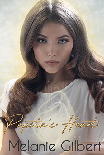 Pepita's Heart by Melanie Gilbert | Goodreads