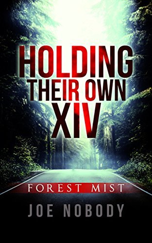 Holding Their Own XIV: Forest Mist by Joe Nobody | Goodreads