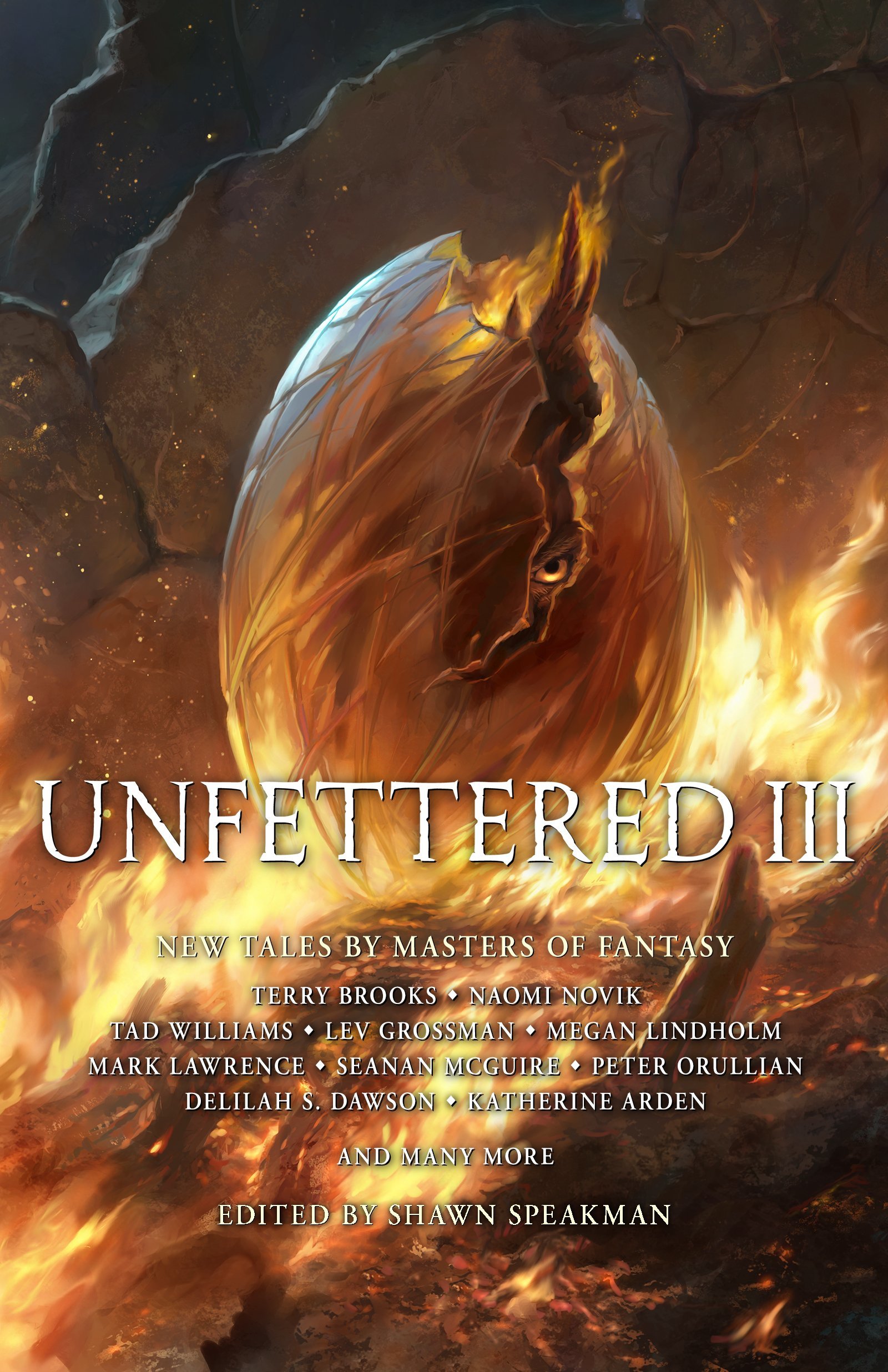 Unfettered III: New Tales By Masters of Fantasy by Shawn Speakman ...