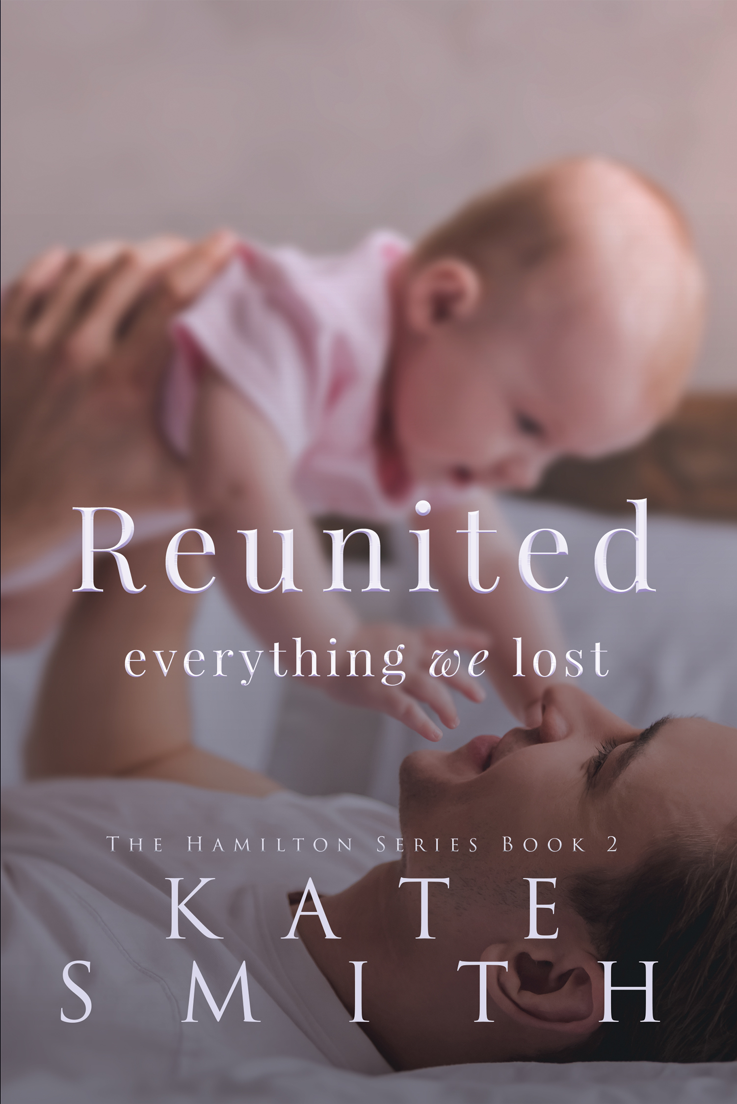 Reunited (Hamilton #1) by Kate Smith | Goodreads