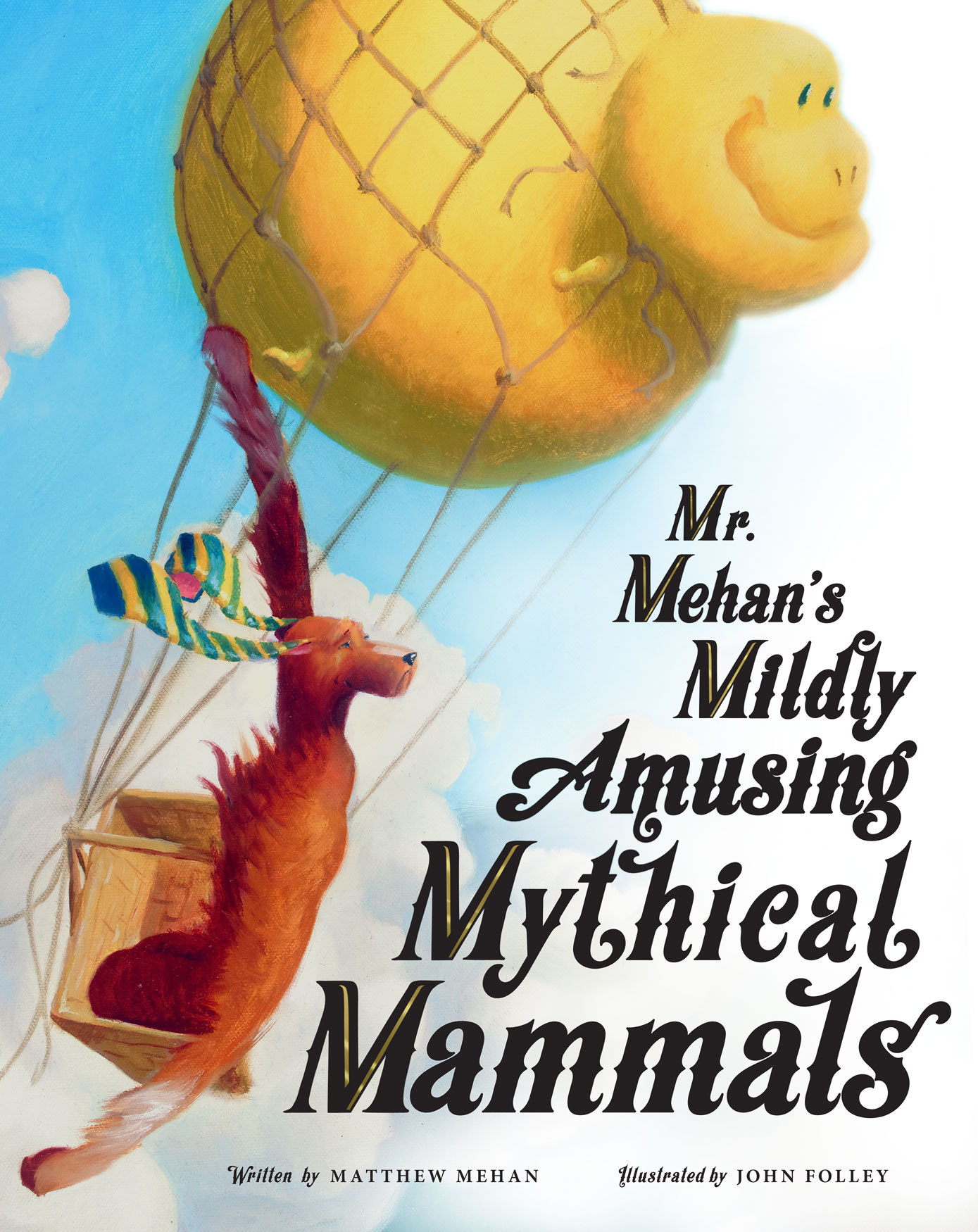 Mr. Mehan’s Mildly Amusing Mythical Mammals by Matthew Mehan | Goodreads