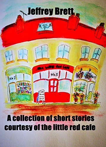 The Little Red Cafe by Jeffrey Brett | Goodreads