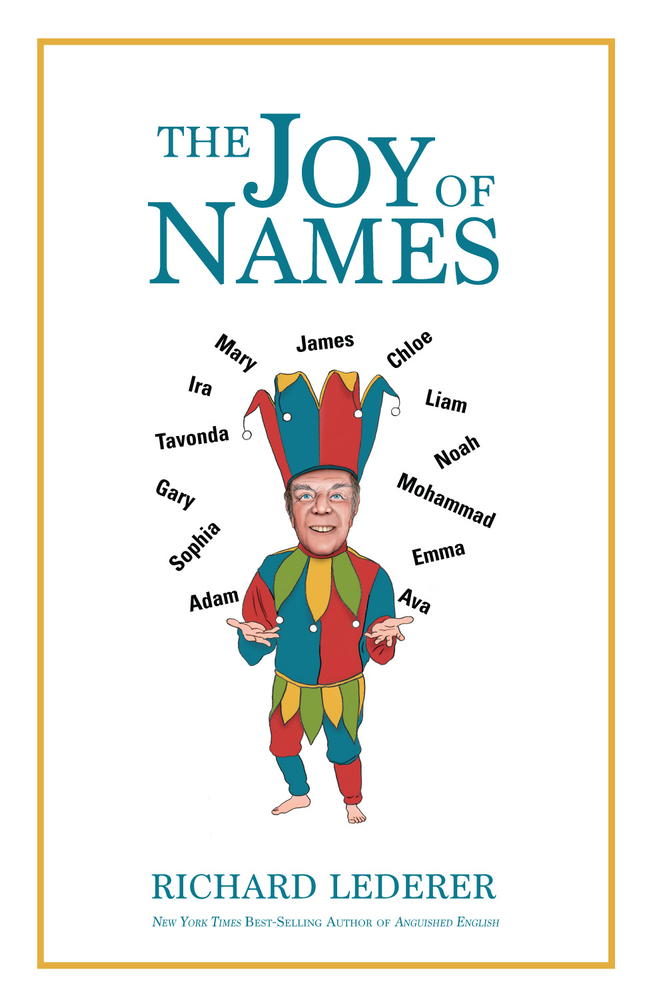The Joy of Names by Richard Lederer | Goodreads