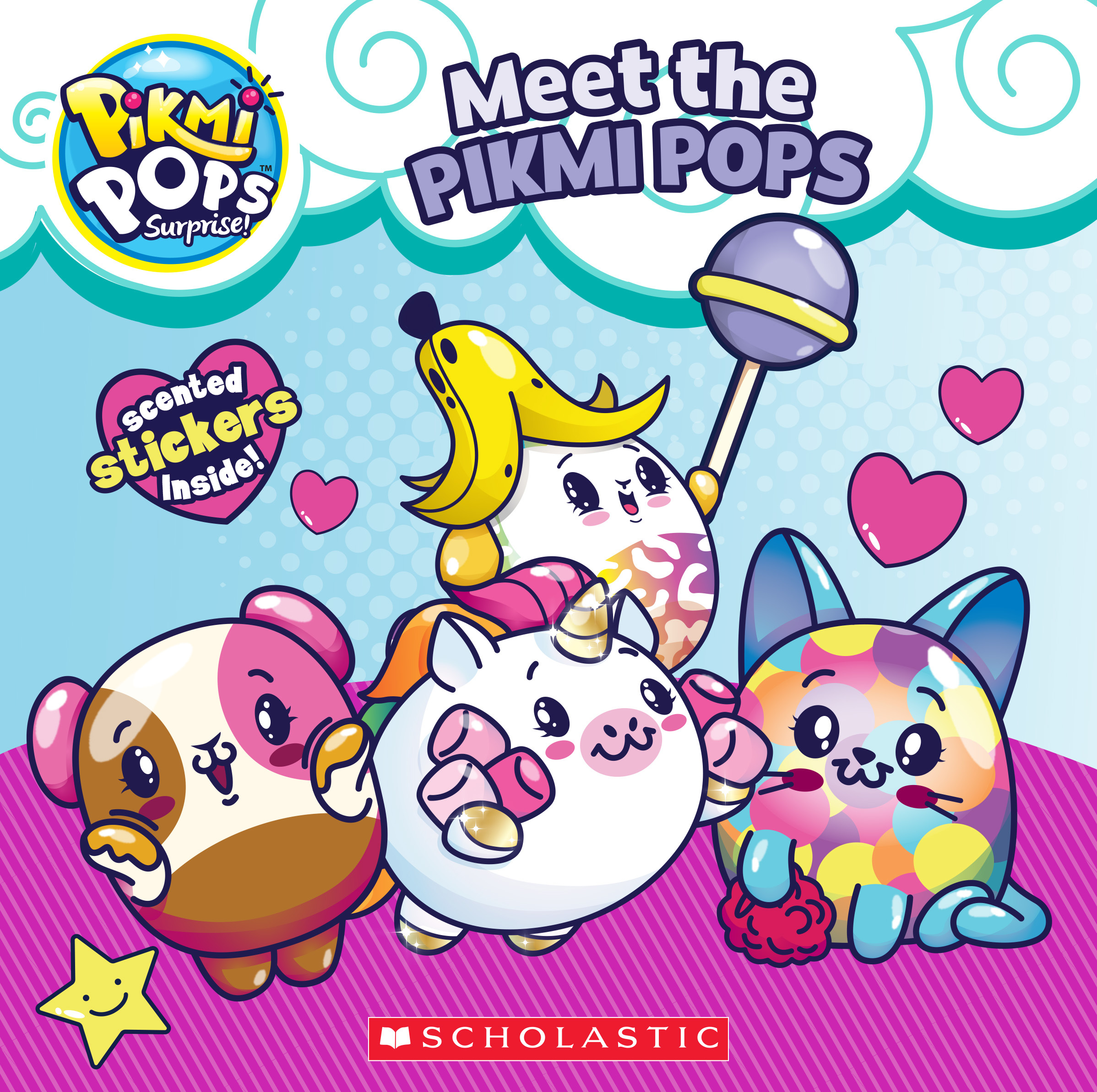 Meet the Pikmi Pops (Pikmi Pops: 8x8) by Scholastic Inc. | Goodreads