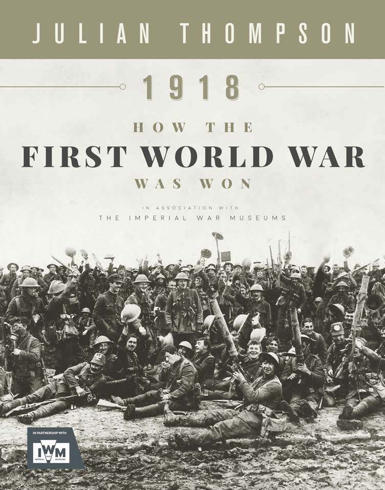 1918: How the First World War Was Won (Y) by Julian Thompson | Goodreads