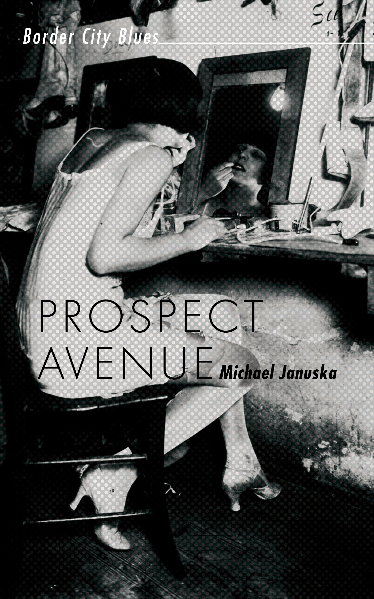 Prospect Avenue: Border City Blues by Michael Januska | Goodreads