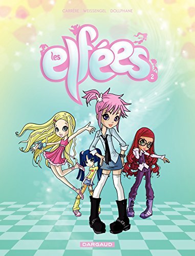Les Elfées - tome 2 - Les Elfées T2 N1 by Serge Carrère | Goodreads