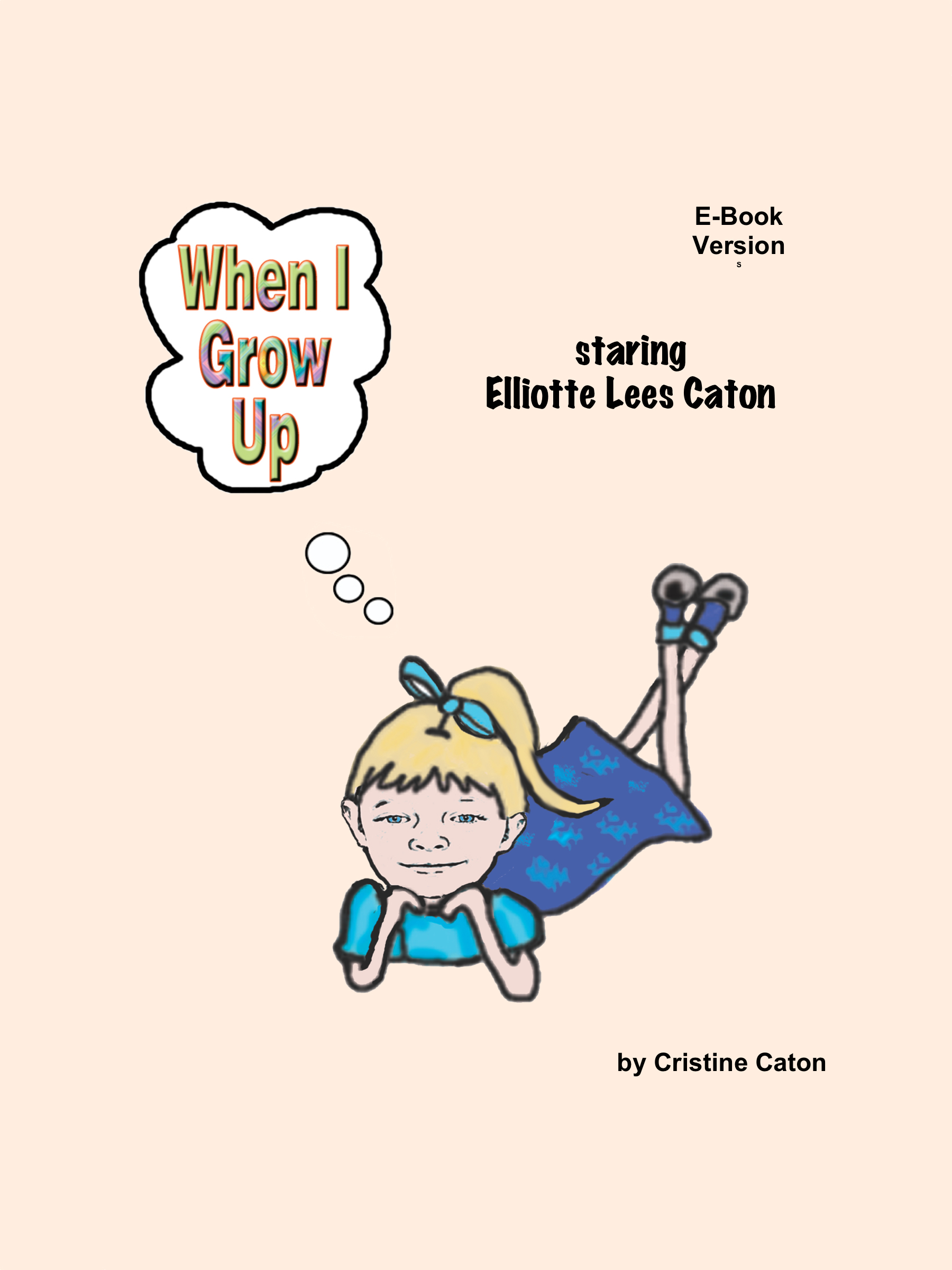 When I Grow Up by Cristine Caton | Goodreads