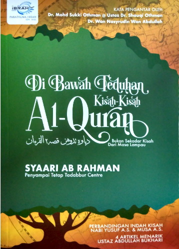 Di Bawah Teduhan Kisah-kisah Al-Quran by Muhammad Syaari Ab. Rahman | Goodreads