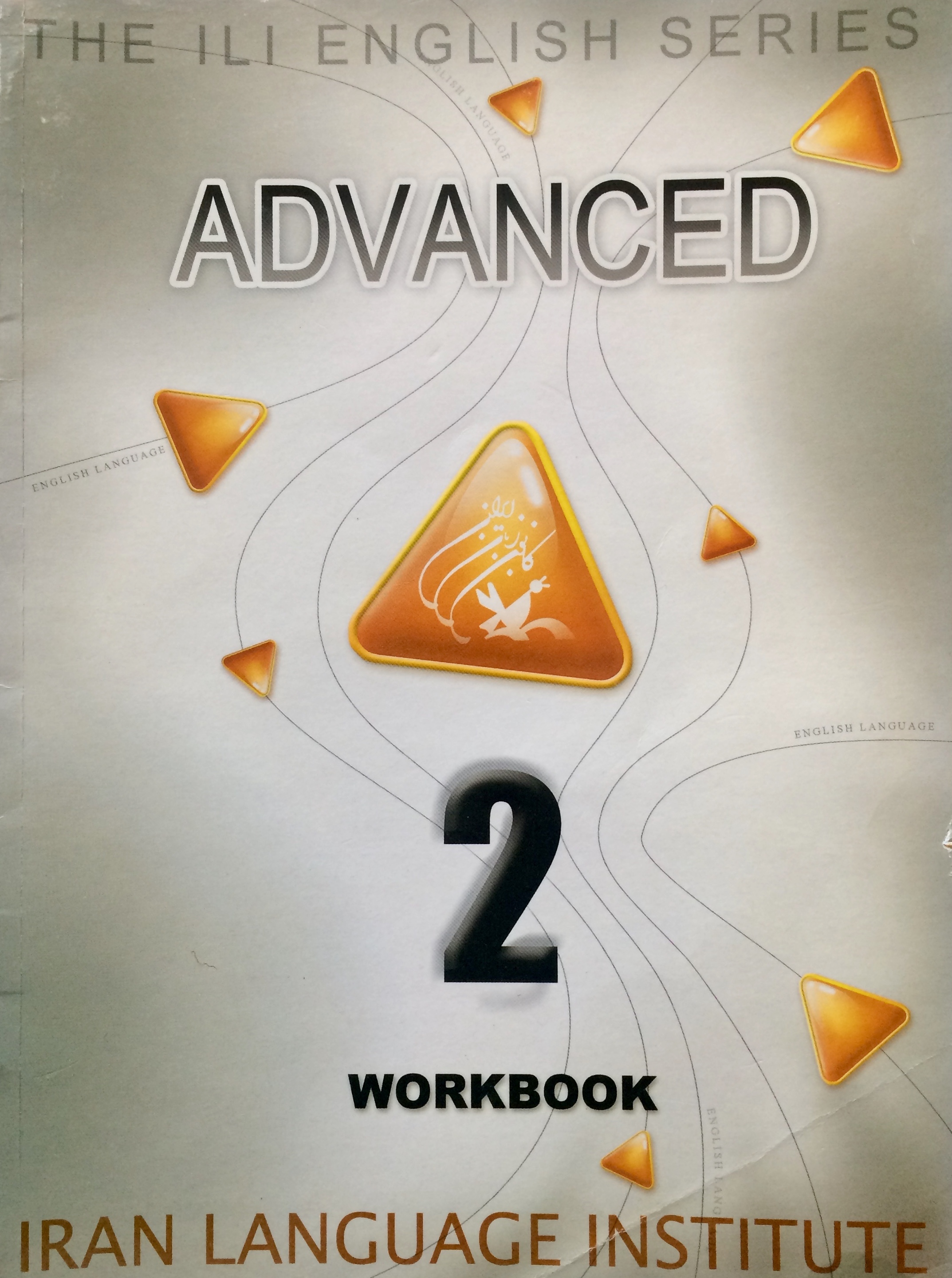 The ILI English Series: Advanced 2 by Iran Language Institute | Goodreads