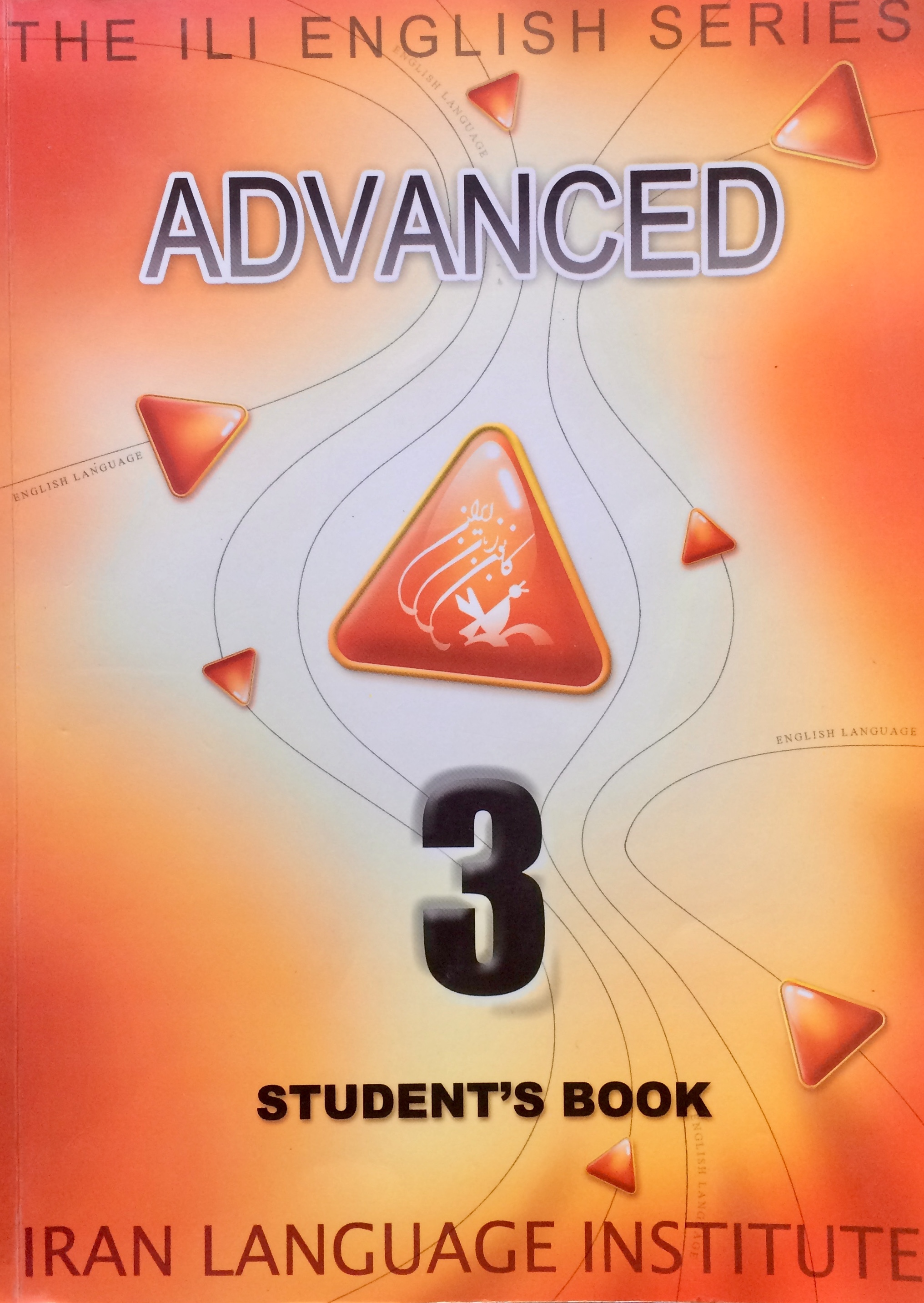 The ILI English Series: Advanced 3 by Iran Language Institute | Goodreads
