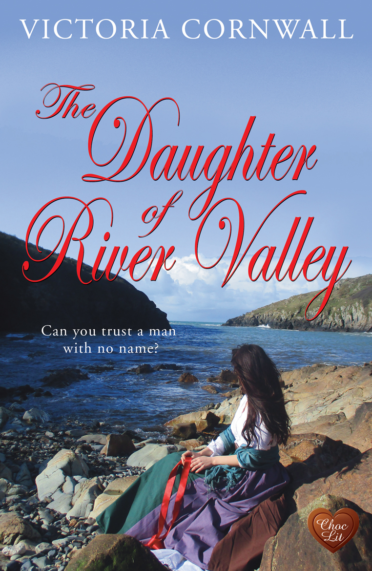 The Daughter of River Valley (Cornish Tales, #3) by Victoria Cornwall ...