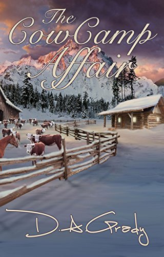 The Cow Camp Affair by D.A. Grady | Goodreads