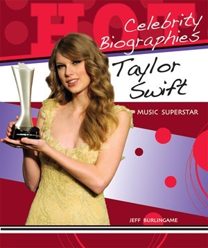 Taylor Swift: Music Superstar by Jeff Burlingame | Goodreads