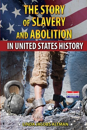 The Story of Slavery and Abolition in United States History by Linda ...