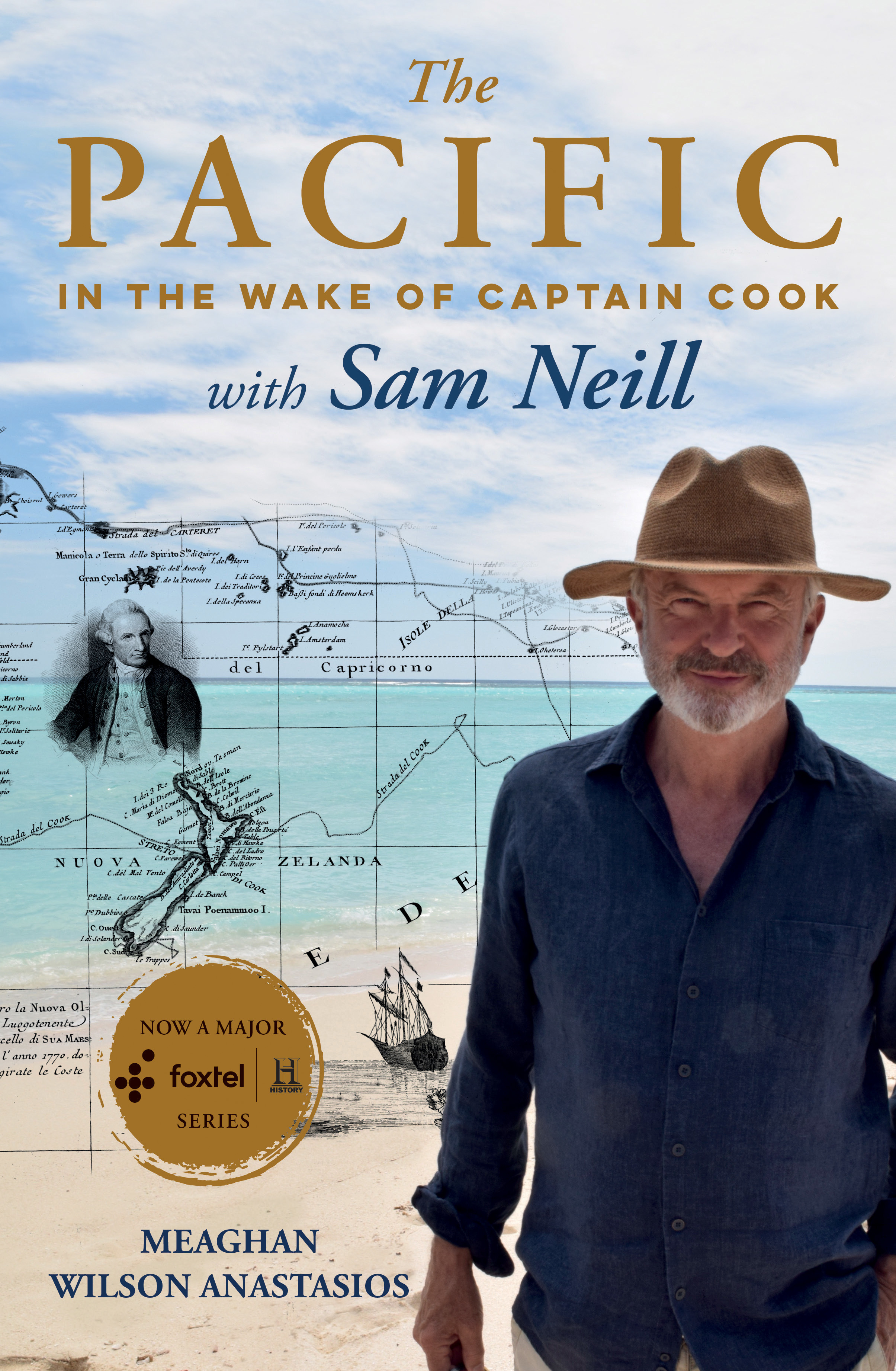 The Pacific: In the Wake of Captain Cook, with Sam Neill by Meaghan ...