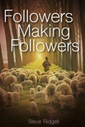 Followers Making Followers by Steve Ridgell | Goodreads