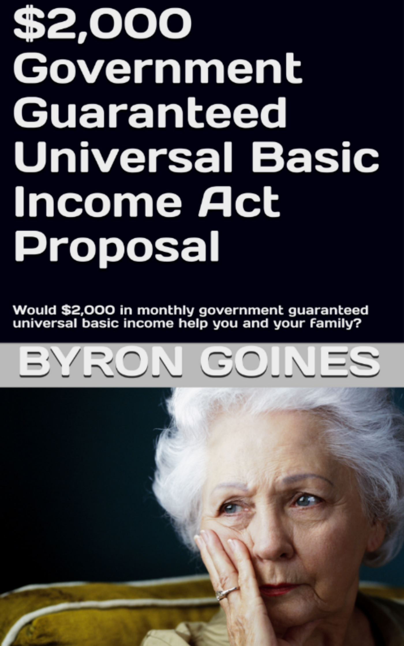 $2,000 Government Guaranteed Universal Basic Income Act Proposal: Would ...