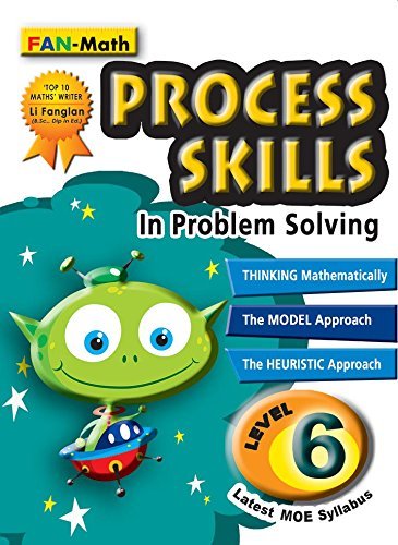 Process Skills in Problem Solving: Level 6 (FAN-Math) by Li Fanglan ...