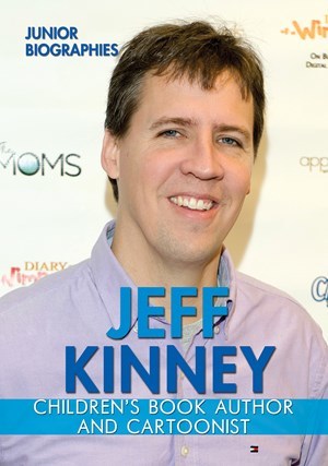 Jeff Kinney: Children's Book Author and Cartoonist by Kathy Furgang ...